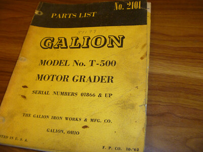 Galion T-500 Motor Grader Parts Catalog Manual S/N 01866- No. 2101 | eBay