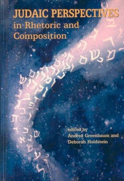 Judaic Perspectives in Rhetoric and Composition Studies by Deborah H ...