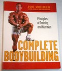 Complete Bodybuilding - Paperback By Weider, Joe with Bill Reynolds ...