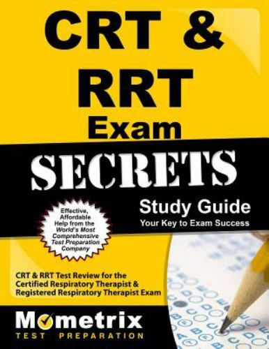 CRT and RRT Exam Secrets Study Guide : CRT and RRT Test Review for the ...