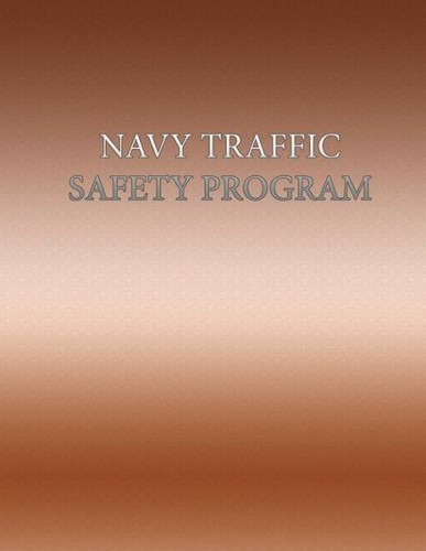 Navy Traffic Safety Program by Department of Department of the Navy ...