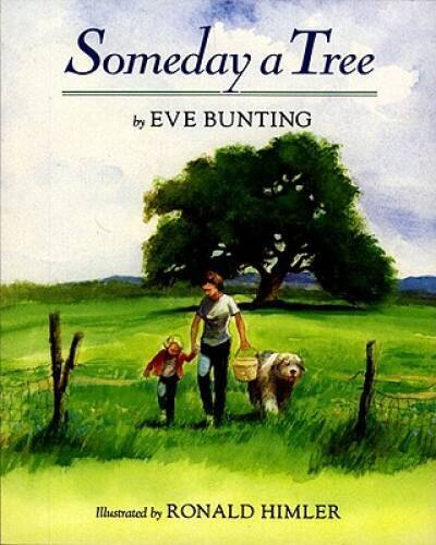Someday A Tree (Turtleback School Library Binding Edition) - GOOD ...