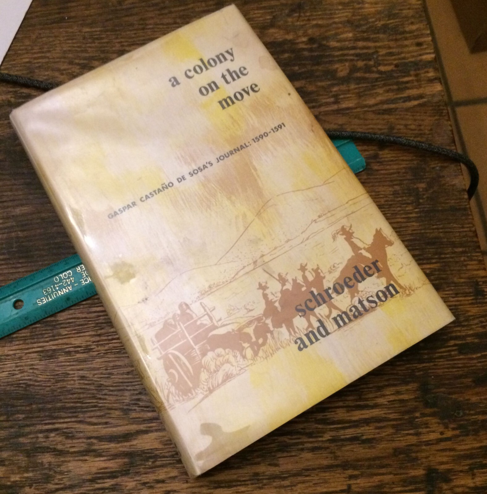 A Colony on the Move - Gaspar Castano de Sosa's Journal HISTORY ...