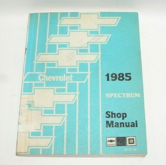 1985 Chevrolet Spectrum Factory Original Service Repair Shop Manual ...
