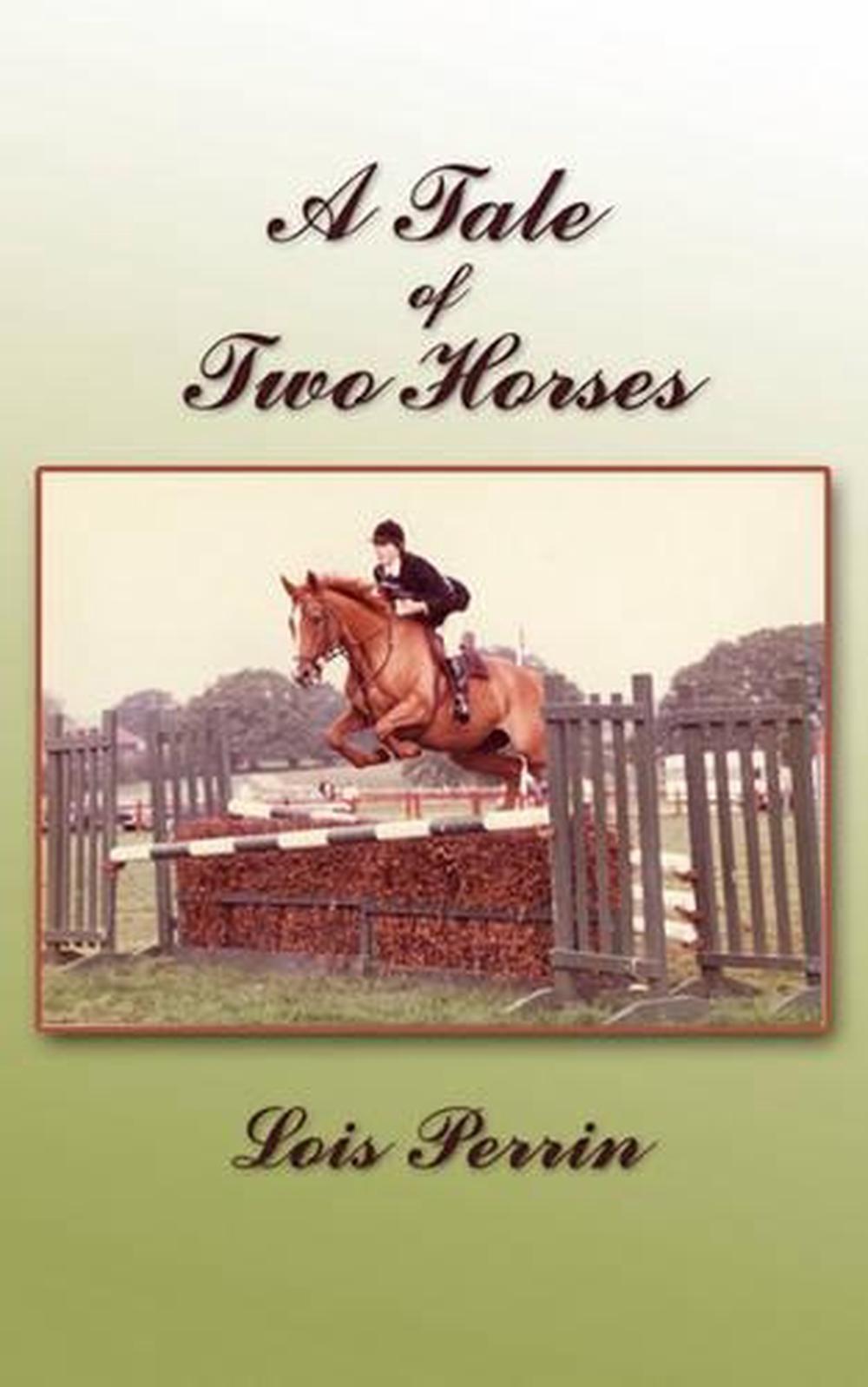 A Tale of Two Horses by Lois Perrin (English) Paperback Book ...