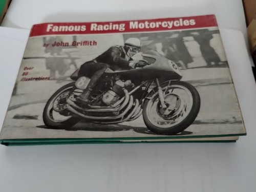 Famous Racing Motorcycles book by John Griffith - 50 famous racing ...