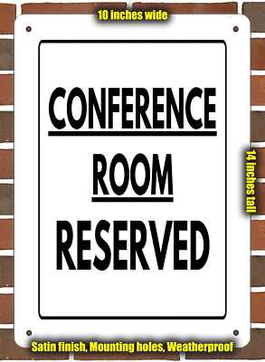 Metal Sign - Conference Room Reserved | eBay