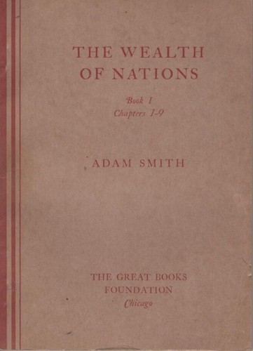 The Wealth of Nations by Adam Smith Founder of Capitalism Great Books ...