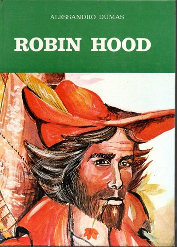 @C20 Robin Hood Alessandro Dumas illustr. Gustavo Lesta Rubino editore ...