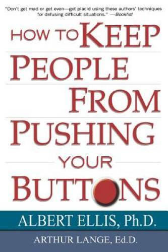 How To Keep People From Pushing Your Buttons - Paperback By Ellis ...
