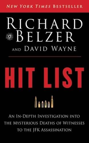 Hit List: An In-Depth Investigation Into the Mysterious Deaths of ...