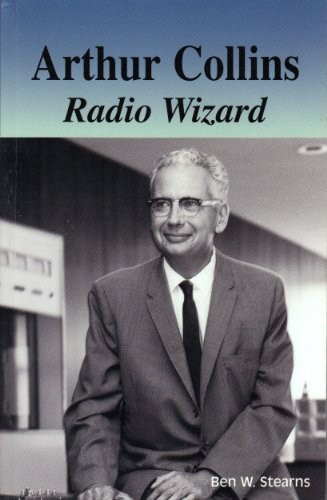 ARTHUR COLLINS RADIO WIZARD By Ben W. Stearns **Mint Condition ...