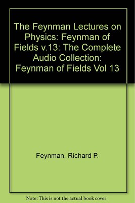 The Feynman Lectures on Physics: The Complete Audio Collection: Volume ...