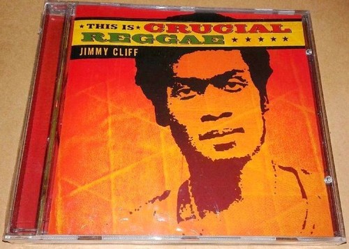 JIMMY CLIFF-THIS IS CRUCIAL REGGAE-CD FACTORY SEALED-(Reggae, Ska, Soul ...