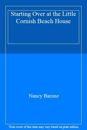 Starting Over at the Little Cornish Beach House By Nancy Barone ...