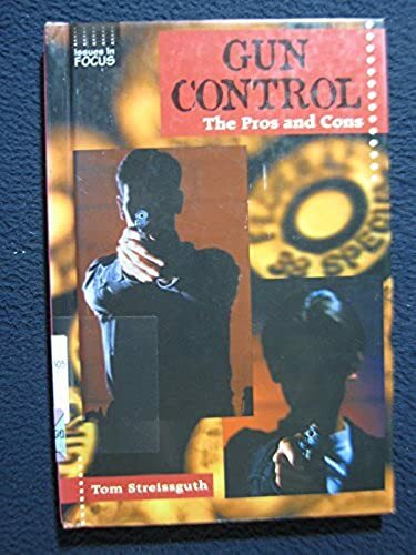 Gun Control Pros And Cons Loosening Of Gun Laws