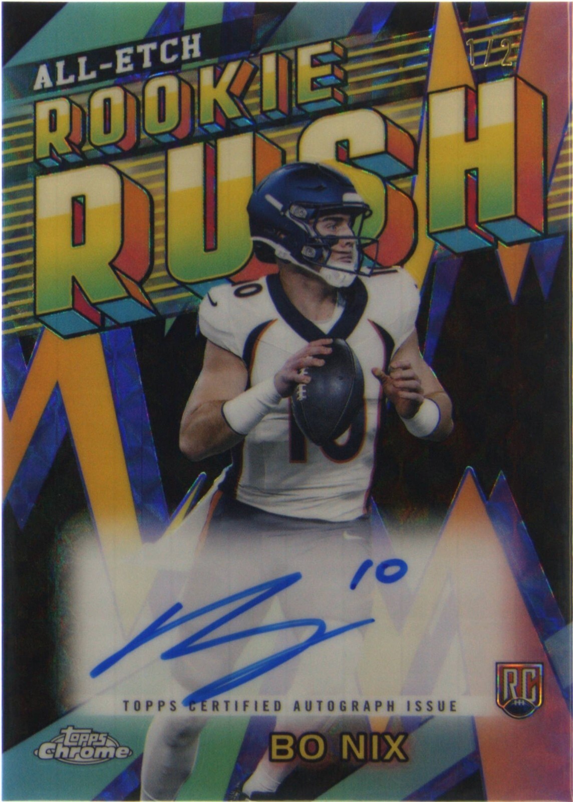 2024 Topps Chrome - All-Etch Rookie Rush Autographs Bo Nix #RRA-BN ...