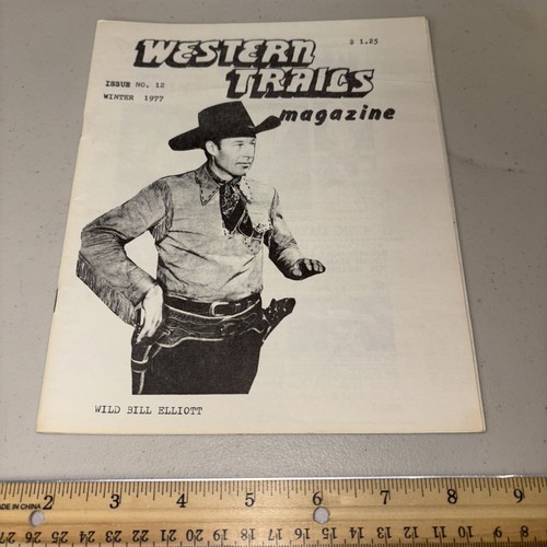 Issue 12 Western Trails Magazine Wild Bill Elliott Cowboy Films 1977 ...