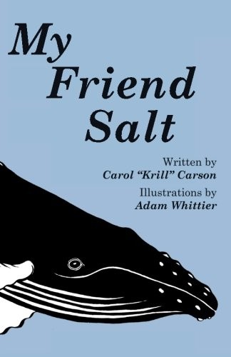 MY FRIEND SALT: THE STORY OF SALT, THE MOST FAMOUS By Carol Carson ...