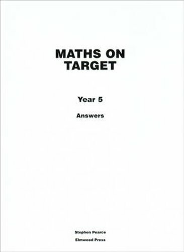 Maths on Target Year 5 Answers by Stephen Pearce 9781902214979 | Brand ...