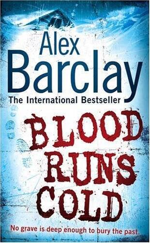 Blood Runs Cold - Paperback By Barclay, Alex - GOOD | eBay