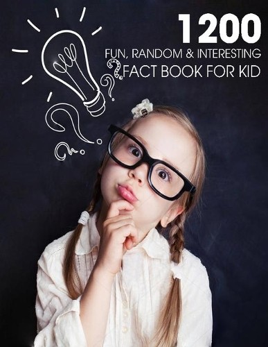 Patrick J Donnell 1200 Fun, Random & Interesting Fact Book For Kid ...