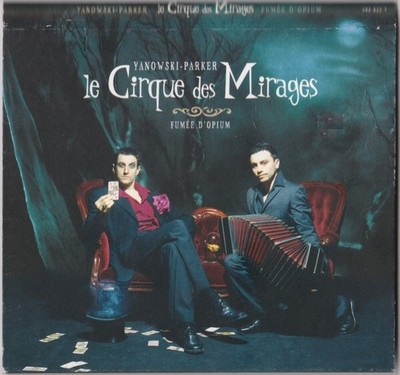 Fumee D'Opium de Le Cirque Des Mirages Fred Parker (2) Yann Yanowski | eBay