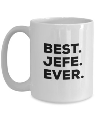 Jefe Mug - Best Jefe Ever Coffee Cup - Jefe Gifts | eBay