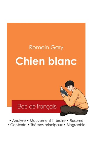 Réussir son Bac de français 2025 : Analyse du roman Chien blanc de ...