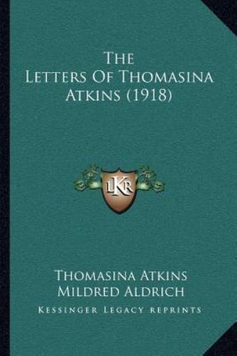 Letters of Thomasina Atkins by Thomasina Atkins (2010, Trade Paperback ...