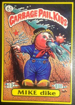 COLOMBIAN ORIGINALES GARBAGE PAIL KIDS TRADING CARD'S GAME #61 MIKE ...