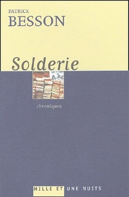 Solderie: Chroniques, Patrick Besson | eBay