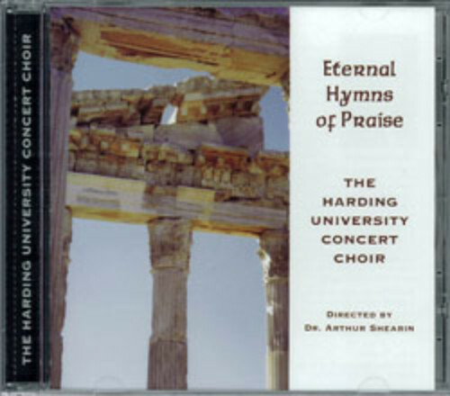 Eternal Hymns Of Praise with The Harding University Concert Choir | eBay
