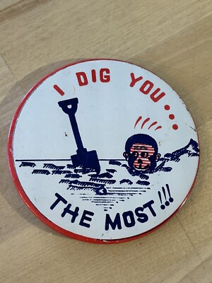 I Dig You The Most Pinback Button Pin Badge Monkey Japan Funny Vintage ...