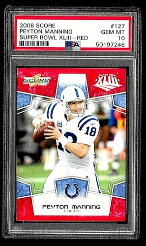2008 SCORE FOOTBALL CARD #127 HOF PEYTON MANNING PSA 10 NFL SUPER BOWL ...