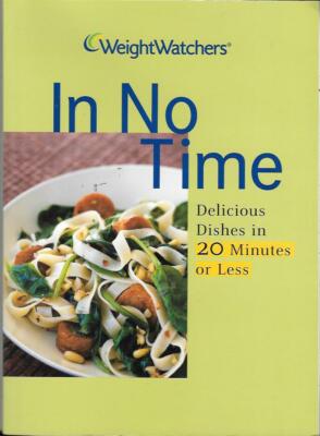 Weight Watchers In No Time 20 Minute or Less Recipes | eBay