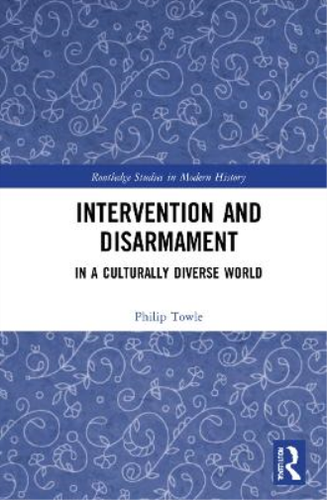 Philip Towle Intervention and Disarmament (Relié) 9781032046112 | eBay