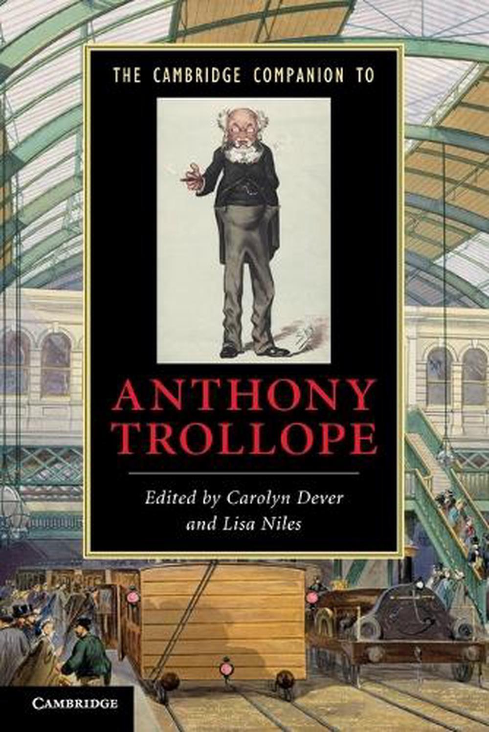 The Cambridge Companion to Anthony Trollope by Carolyn Dever, Lisa ...
