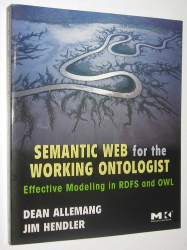 Semantic Web for the Working Ontologist by Dean Allemang Softcover | eBay