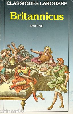 BRITANNICUS // Jean RACINE // Classiques Larousse // Théâtre ...