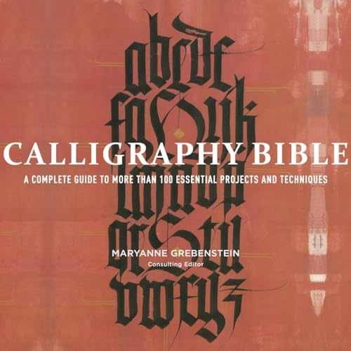 Calligraphy Bible: A Complete - Paperback, by Grebenstein Maryanne ...