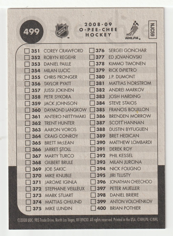 Checklist # 4 (# 301 - # 400) (Hockey Card) 2008-09 O-Pee-Chee # 499 ...