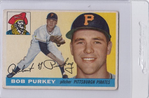 1955 TOPPS BOB PURKEY PITTSBURGH PIRATES PITCHER 2ND YEAR 118 FREE ...
