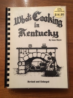Whats Cooking In Kentucky Cookbook VINTAGE 1982 Irene Hayes EXCELLENT ...