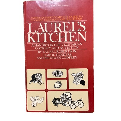 Cookbook Laurel's Kitchen Paperback Laurel Robinson Carol Flinders ...