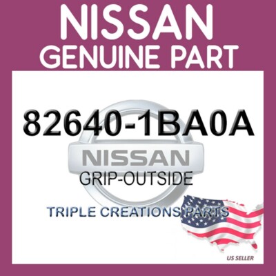 82640-1BA0A Genuine Nissan Infiniti GRIP-OUTSIDE 826401BA0A OEM | eBay