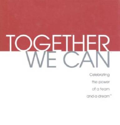 Together We Can: Celebrating the Power of a Team and a Dream (Gift of ...