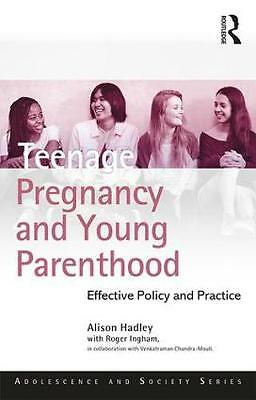 Teenage Pregnancy and Young Parenthood: Effective Policy and Practice ...