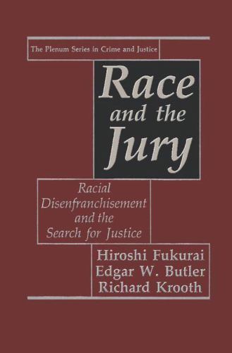 The Plenum Series in Crime and Justice Ser.: Race and the Jury : Racial ...