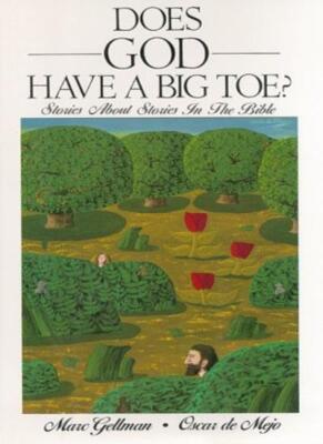 Does God Have a Big Toe?: Stories About Stories in the Bible-Mar | eBay
